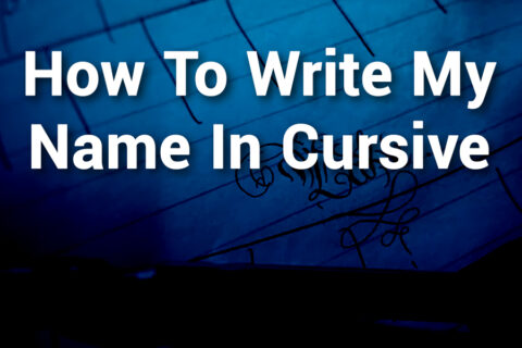 How to Write My Name in Cursive? - Stylish Names